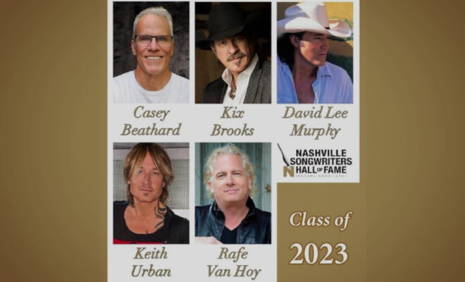Nashville Songwriters Hall of Fame Announces 2023 Inductees – Cleveland Country Magazine